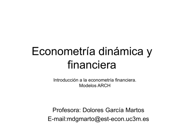 Introducción a la econometría financiera. Modelos ARCH