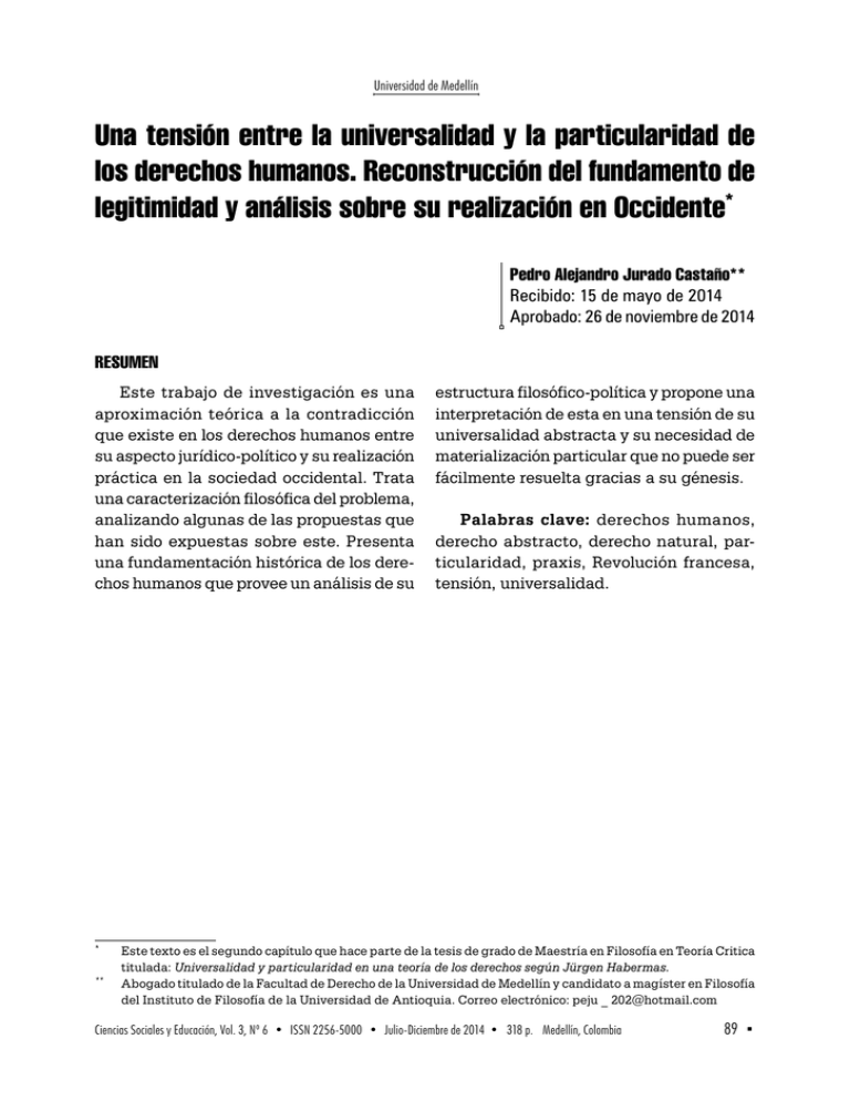 Una tensión entre la universalidad y la particularidad de los