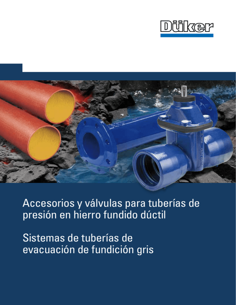Accesorios y válvulas para tuberías de presión en hierro fundido