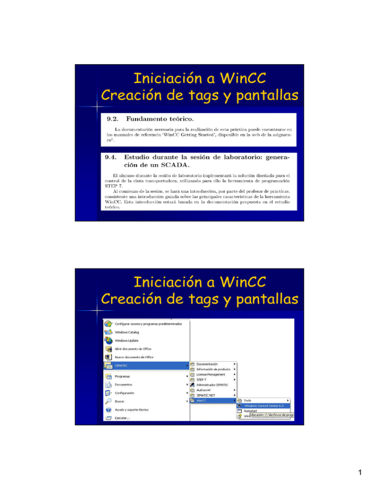 Iniciación a WinCC Creación de tags y pantallas Iniciación a WinCC