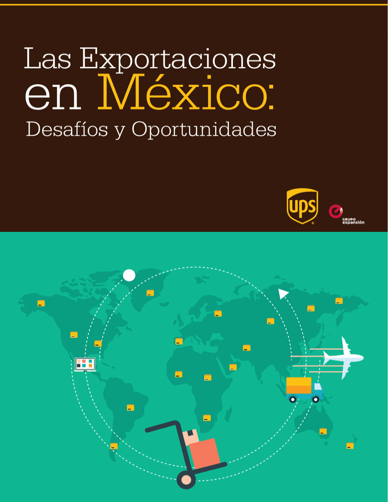 Las Exportaciones en México - UPS United Problem Solvers