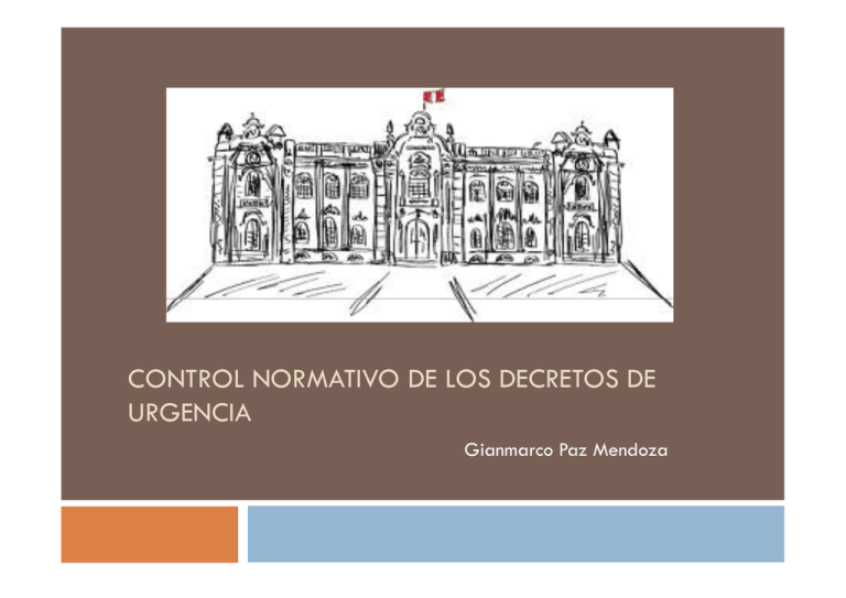 CONTROL NORMATIVO DE LOS DECRETOS DE URGENCIA