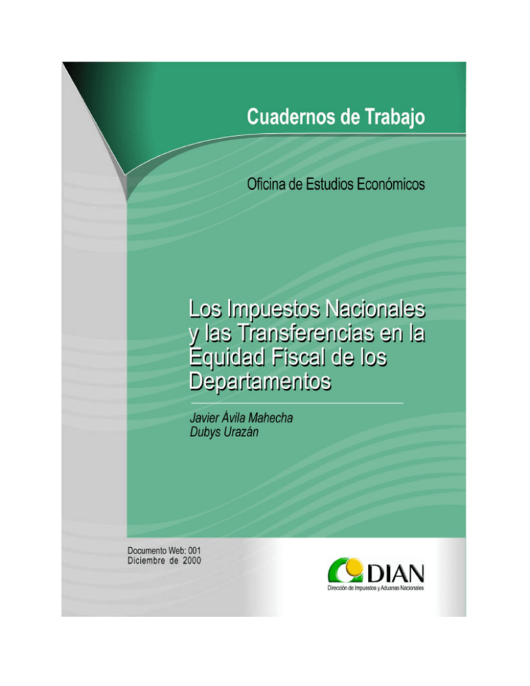 Los Impuestos Nacionales y las Transferencias en la Equidad Fiscal