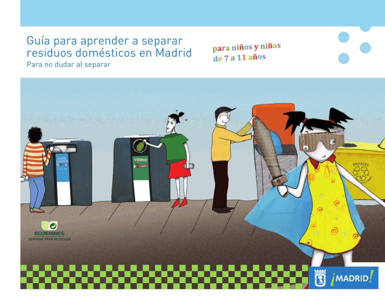 Guía para aprender a separar residuos domésticos en Madrid