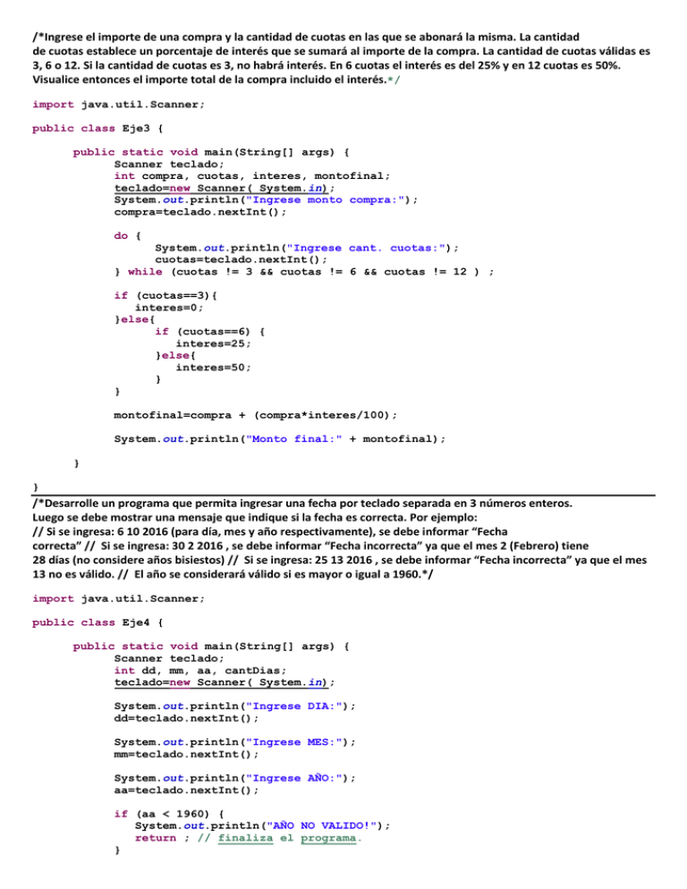 Ingrese el importe de una compra y la cantidad de cuotas en