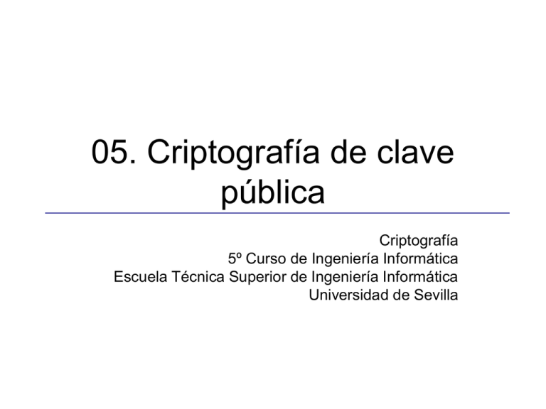 CRIPTOGRAFÍA DE CLAVE PÚBLICA