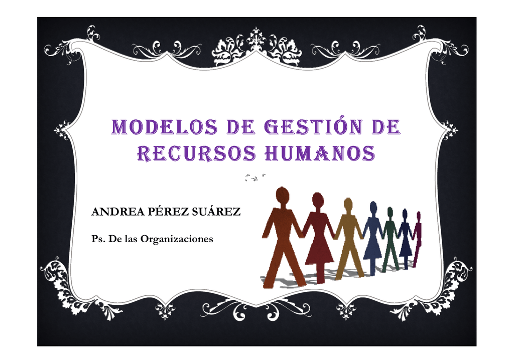 MODELOS DE GESTIÓN DE RECURSOS HUMANOS B [Modo de
