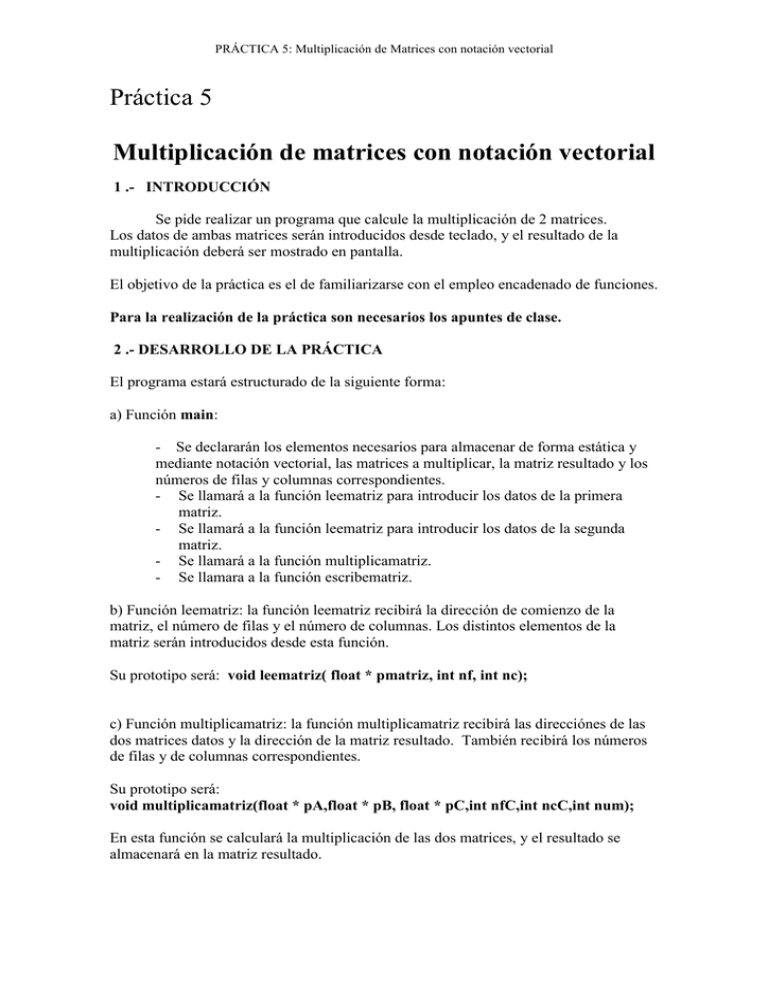Práctica 5 Multiplicación de matrices con notación vectorial