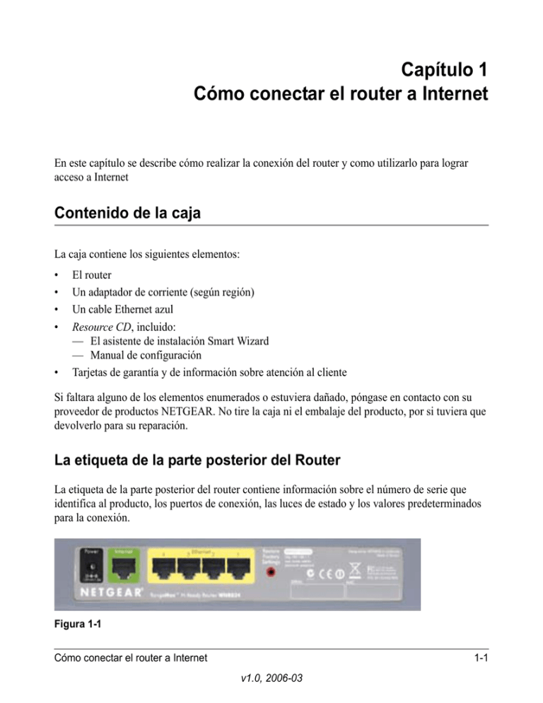 Capítulo 1 Cómo conectar el router a Internet