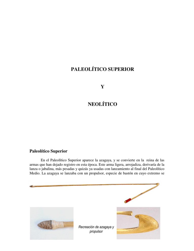 PALEOLÍTICO SUPERIOR Y NEOLÍTICO