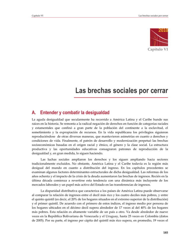 Las brechas sociales por cerrar Las brechas sociales por cerrar