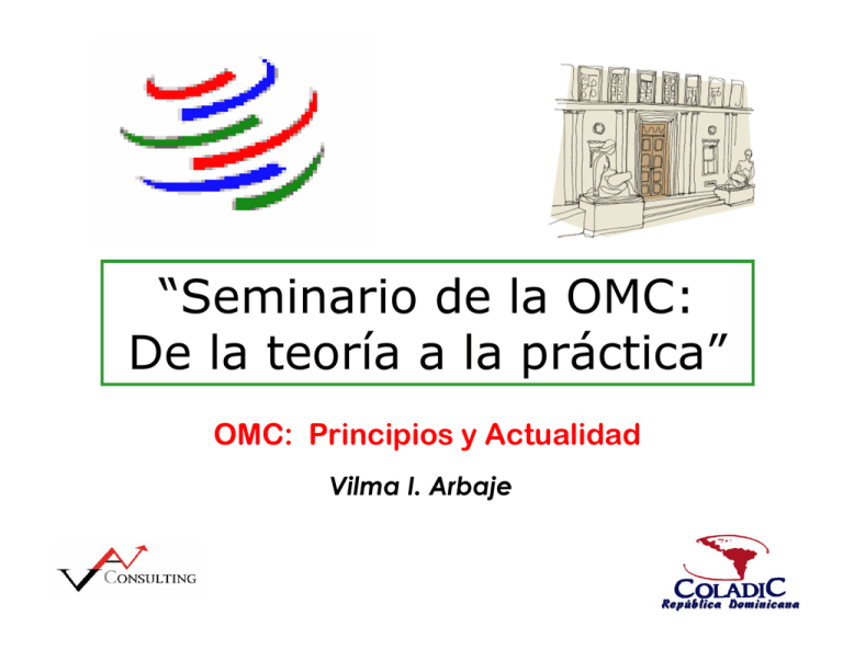 OMC: Principios y Actualidad