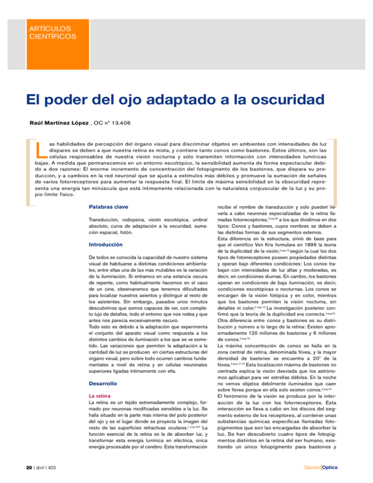 El poder del ojo adaptado a la oscuridad