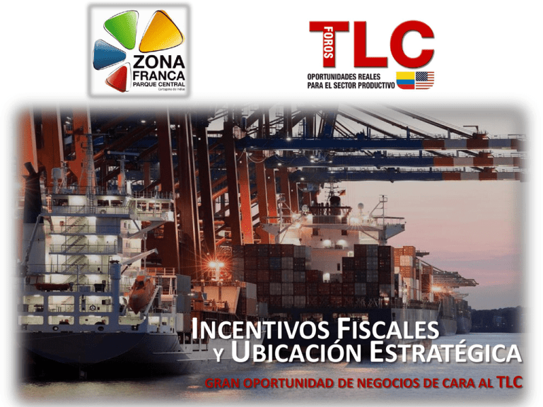 Incentivos Fiscales y Ubicación Estratégica
