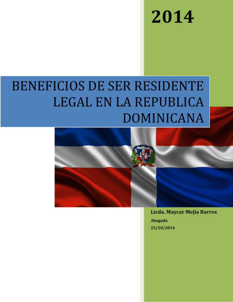 beneficios de ser residente legal en la republica