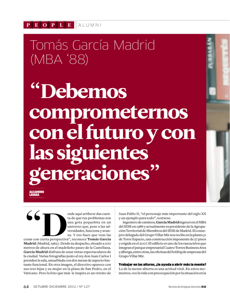 “Debemos comprometernos con el futuro y con las siguientes