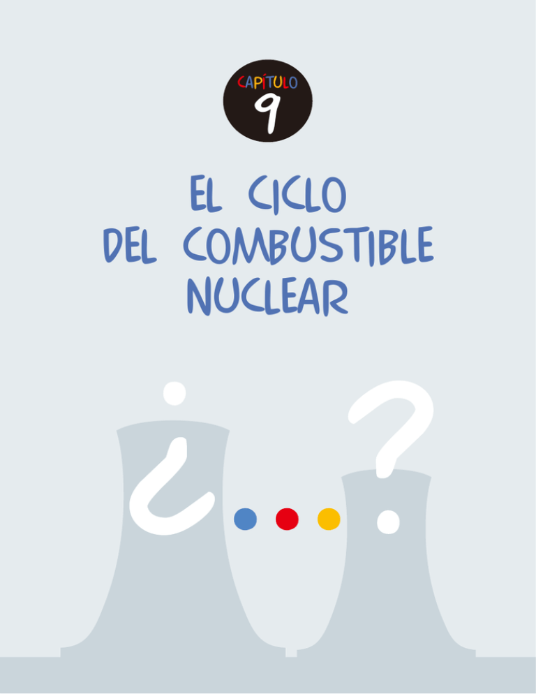 EL CICLO DEL COMBUSTIBLE NUCLEAR