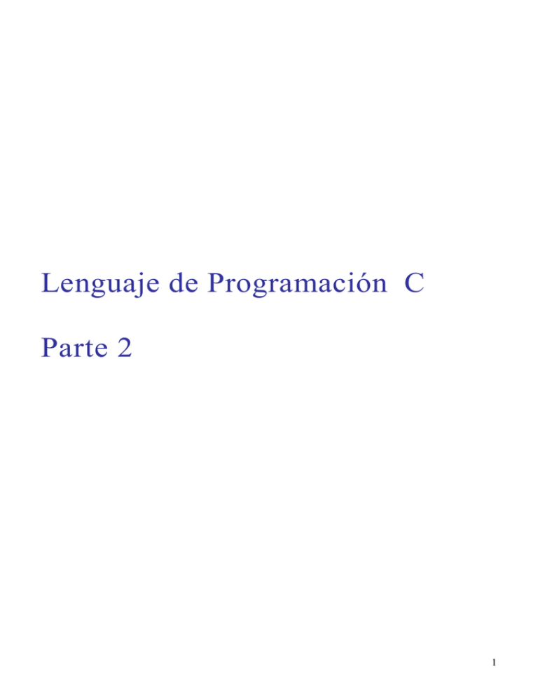Lenguaje de Programación C Parte 2