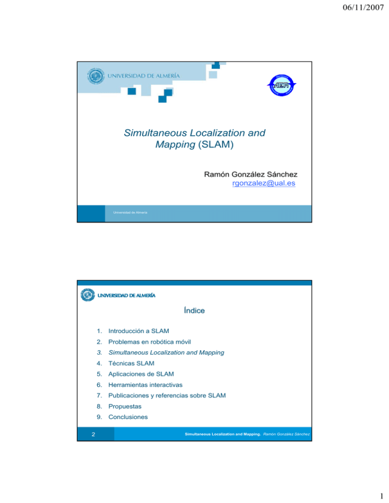 Simultaneous Localization and Mapping (SLAM) Simultaneous Localization and Mapping (SLAM)
