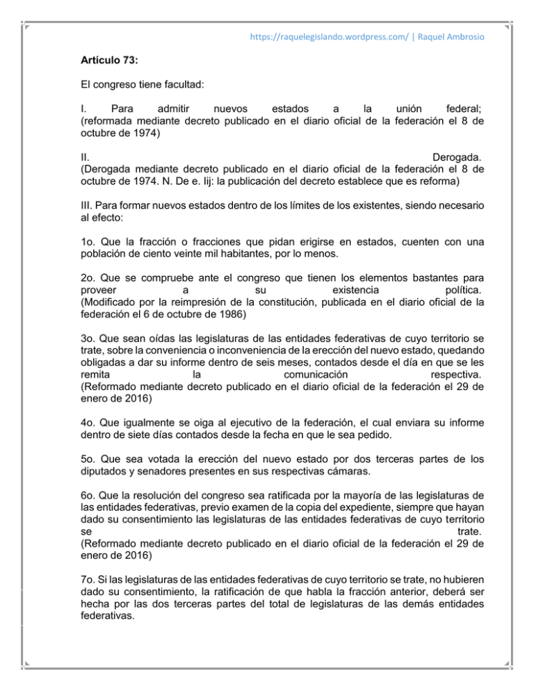 Artículo 73: El congreso tiene facultad: I. Para admitir nuevos