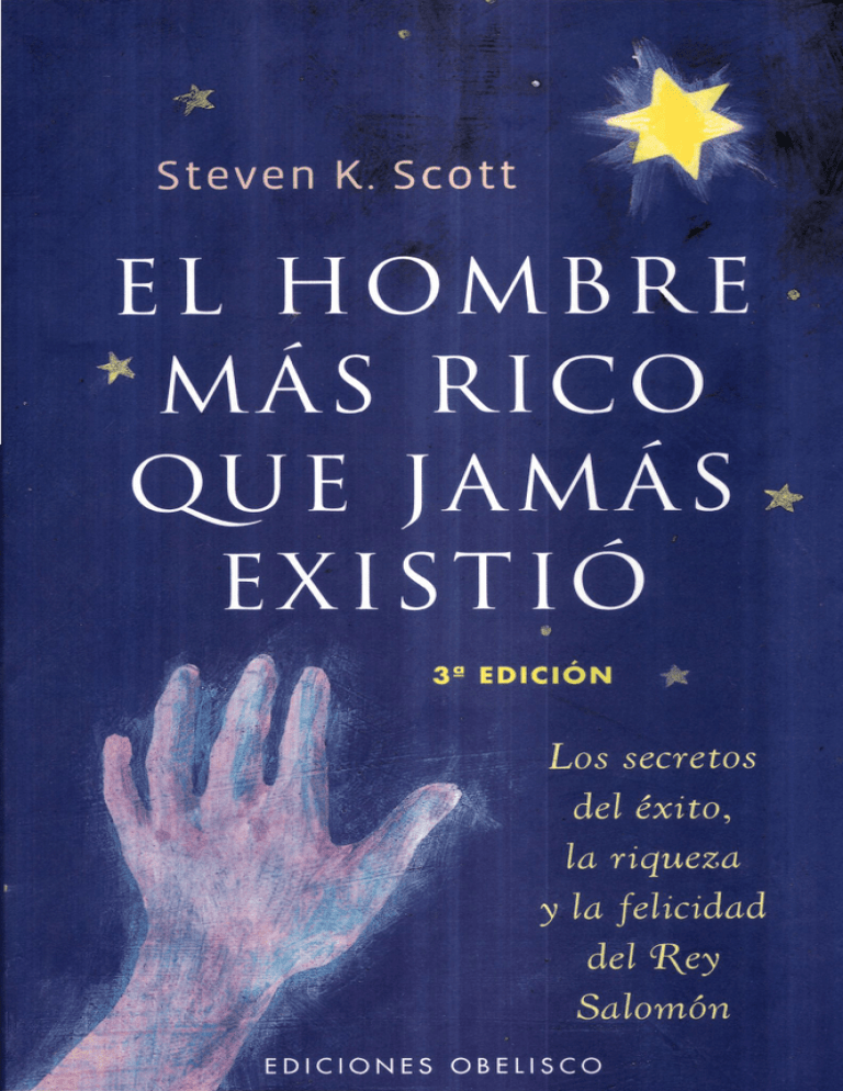 Steven K. Scott – El Hombre Más Rico Que