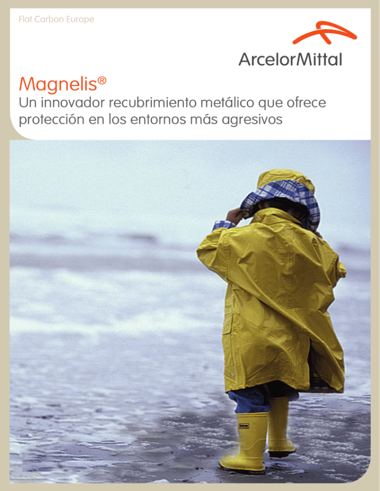 Magnelis - ArcelorMittal Europe