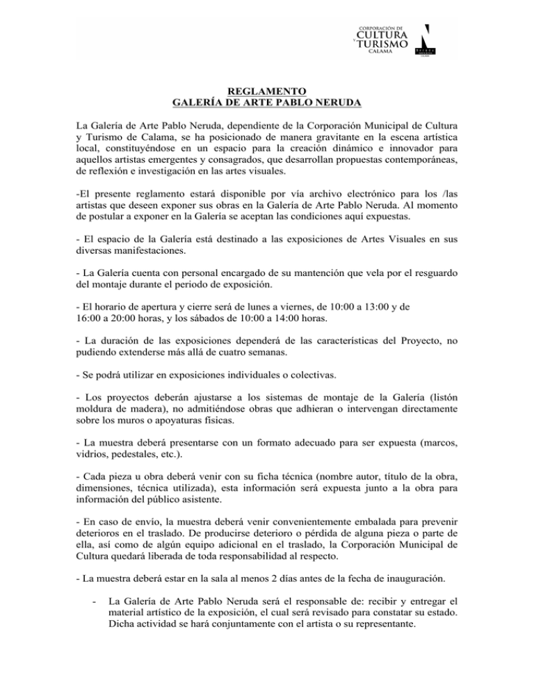 REGLAMENTO GALERÍA DE ARTE PABLO NERUDA La Galería de