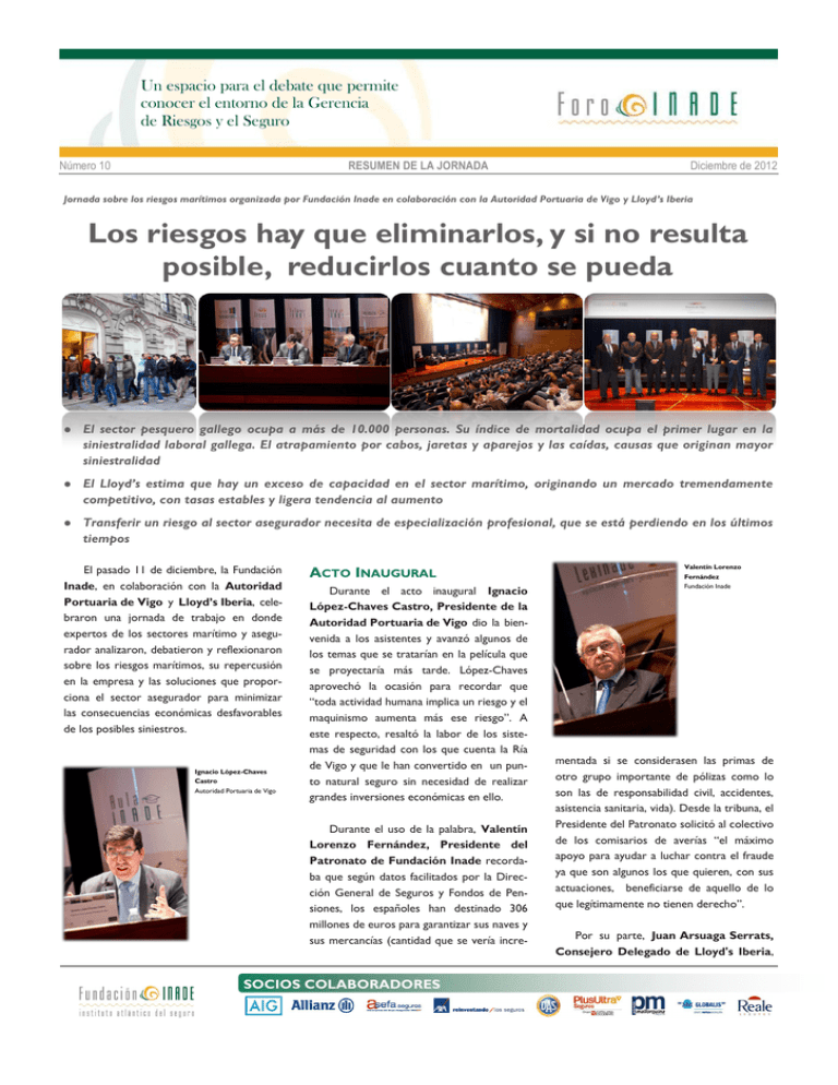 Los riesgos hay que eliminarlos, y si no resulta posible, reducirlos