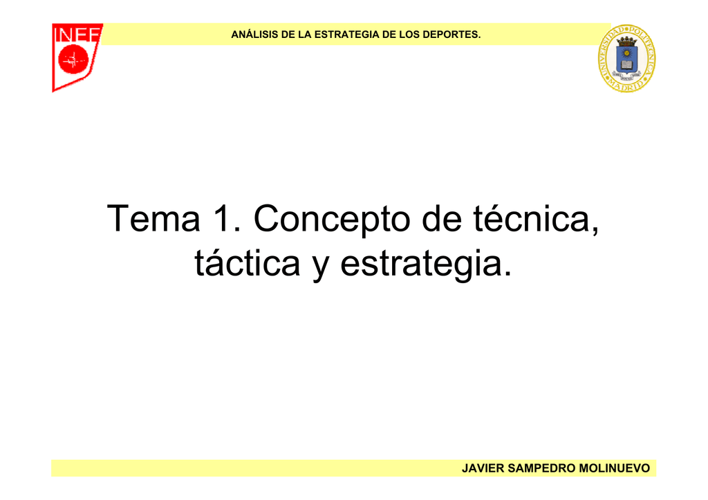 Tema 1. Concepto de técnica, táctica y estrategia.