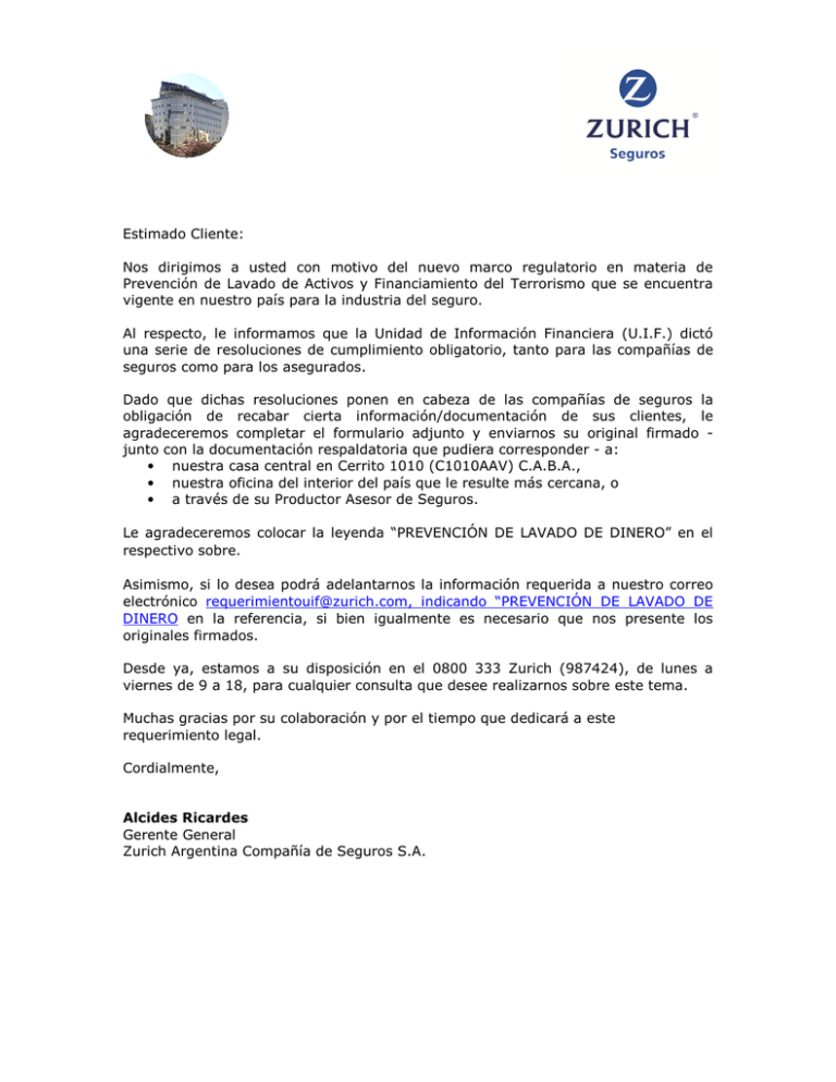 Estimado Cliente: Nos dirigimos a usted con motivo del