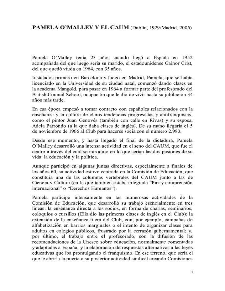 PAMELA O`MALLEY Y EL CAUM (Dublín, 1929/Madrid, 2006)