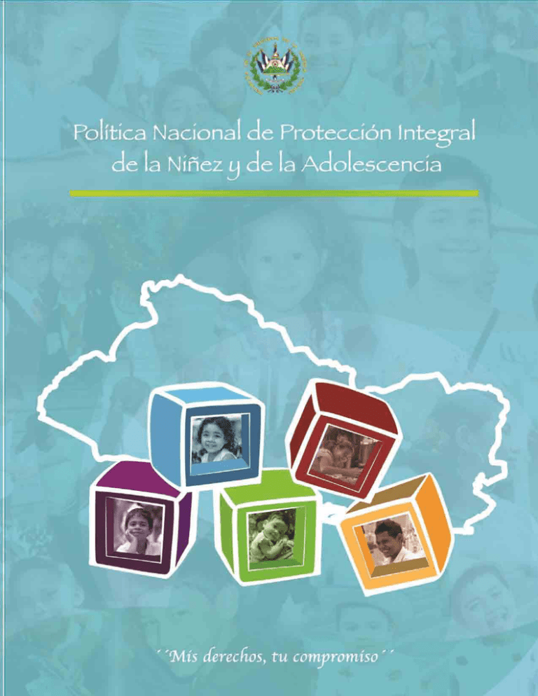 Política Nacional de Protección Integral de la Niñez y la