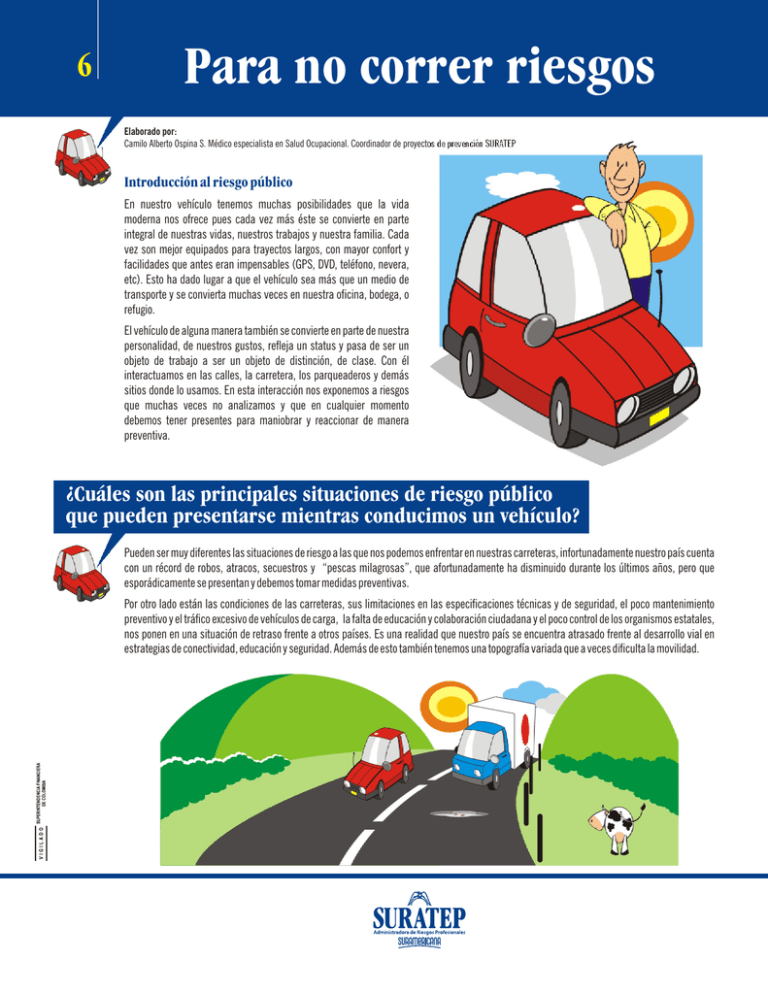 Para no correr riesgos