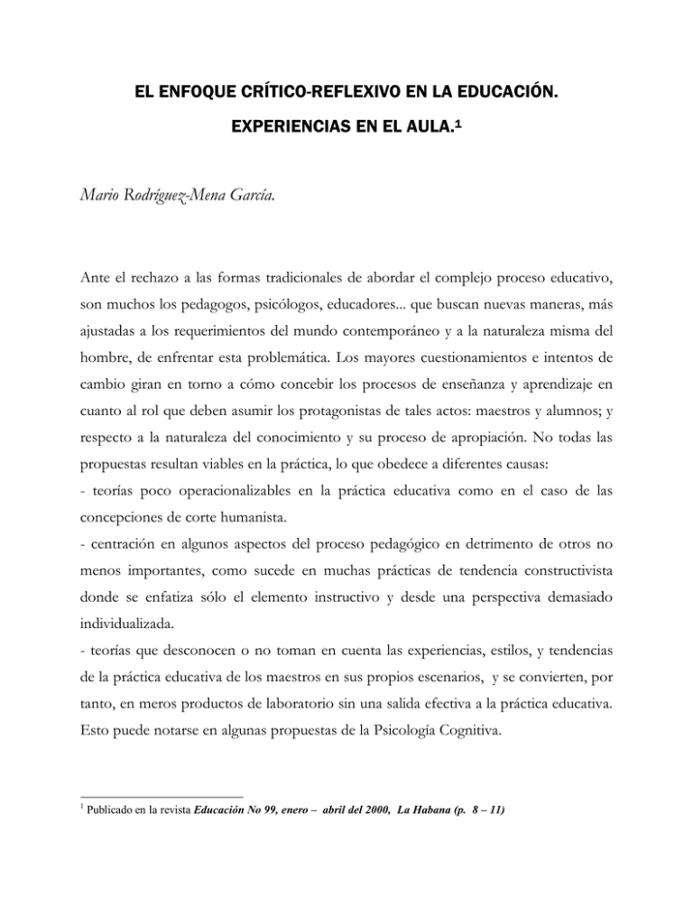 El enfoque crítico-reflexivo en la educación . Experiencias en el aula