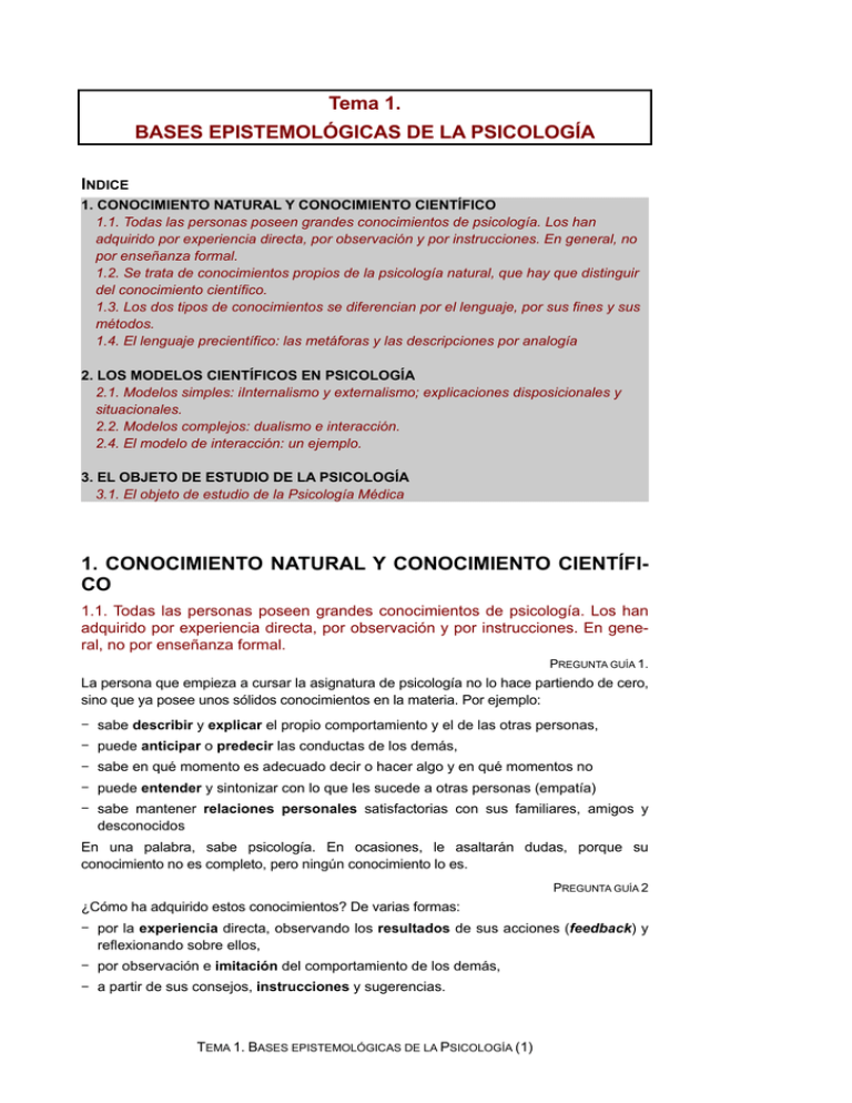 Tema 1. BASES EPISTEMOLÓGICAS DE LA PSICOLOGÍA 1 Tema 1. BASES EPISTEMOLÓGICAS DE LA PSICOLOGÍA 1
