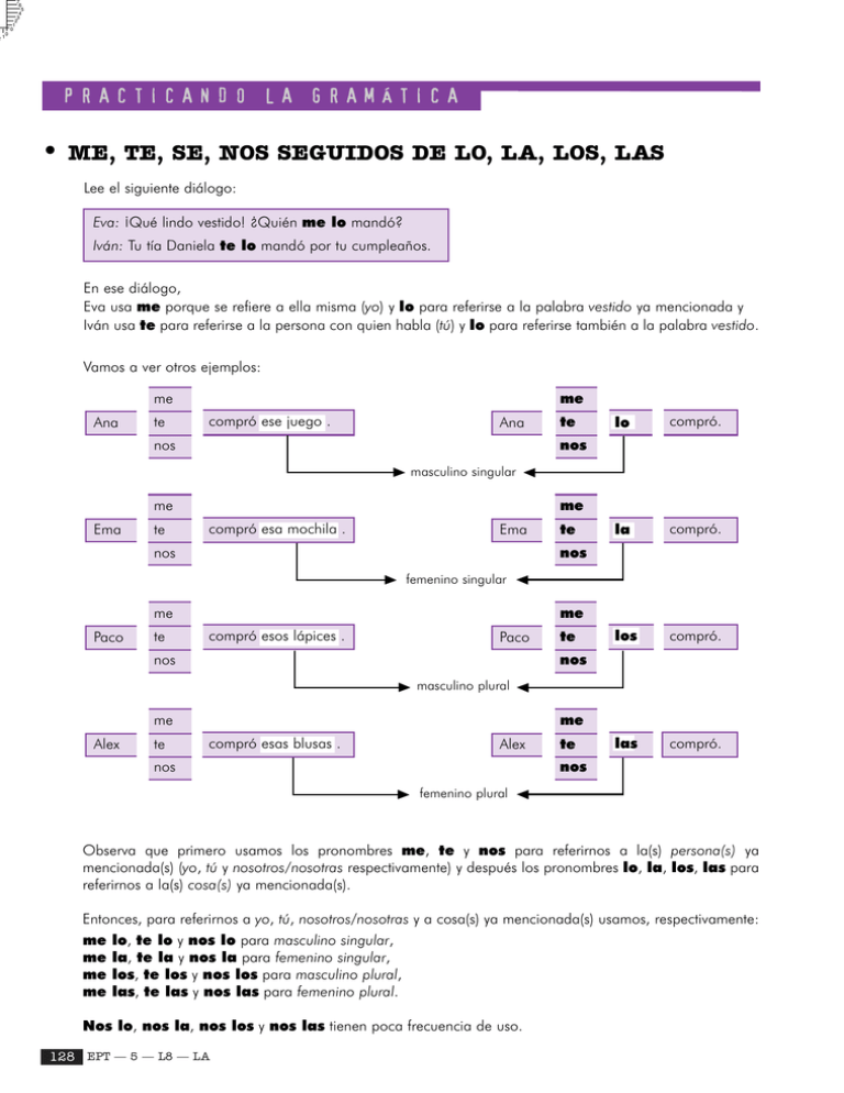 me, te, se, nos seguidos de lo, la, los, las