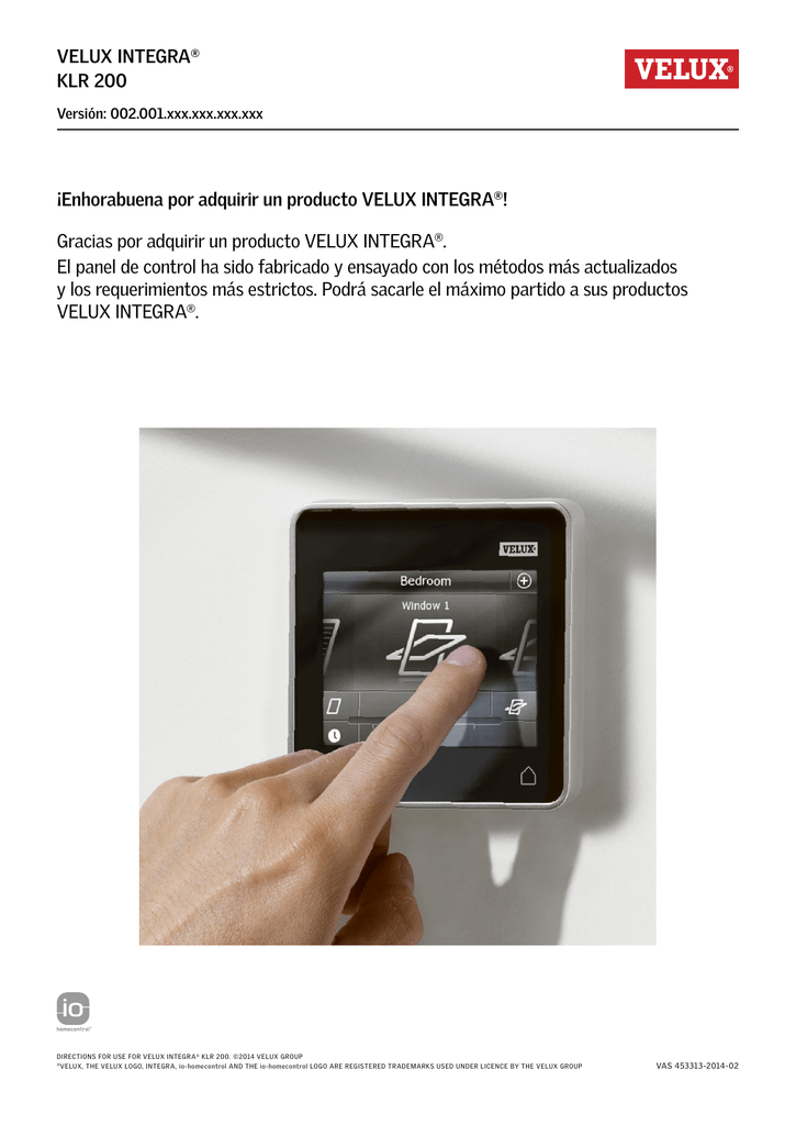 VELUX INTEGRA® KLR 200 ¡Enhorabuena por adquirir un