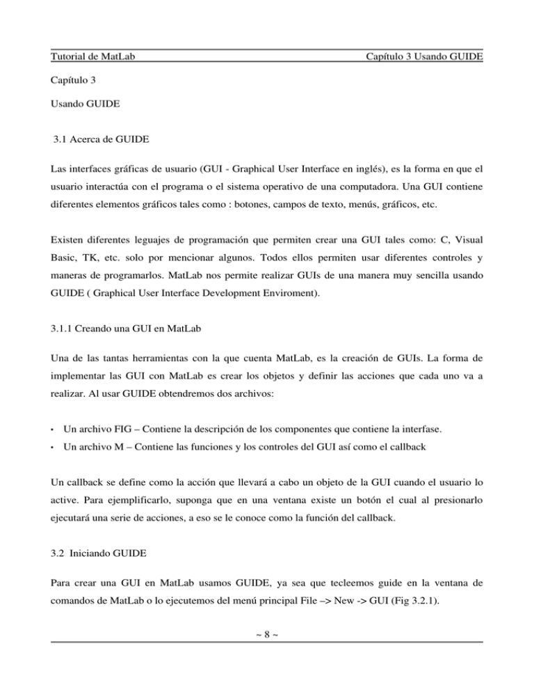 Tutorial de MatLab Capítulo 3 Usando GUIDE Capítulo 3 Usando