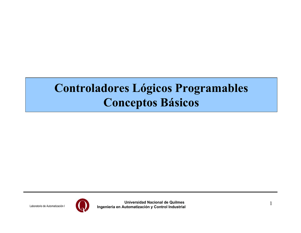 Controladores Lógicos Programables Conceptos Básicos