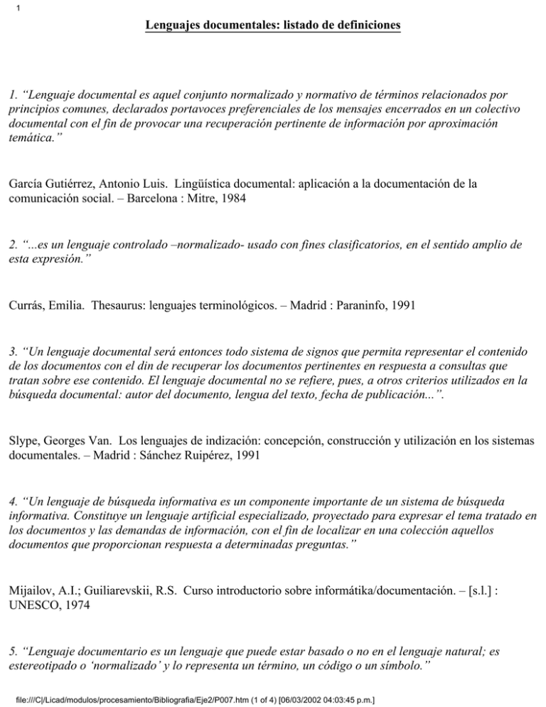 Lenguajes documentales: listado de definiciones 1. “Lenguaje