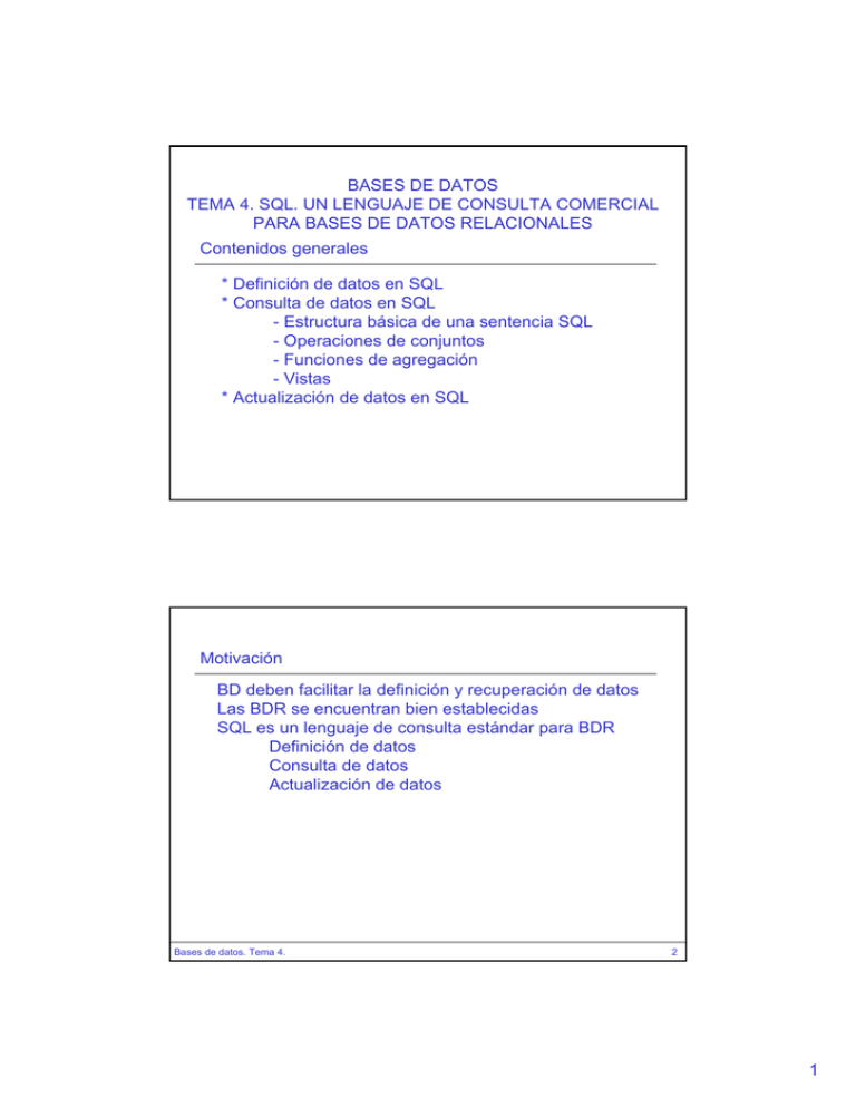 BASES DE DATOS TEMA 4. SQL. UN LENGUAJE DE CONSULTA