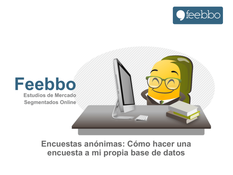 Feebbo-Encuestas anónimas-Como realizar una encuesta a mi