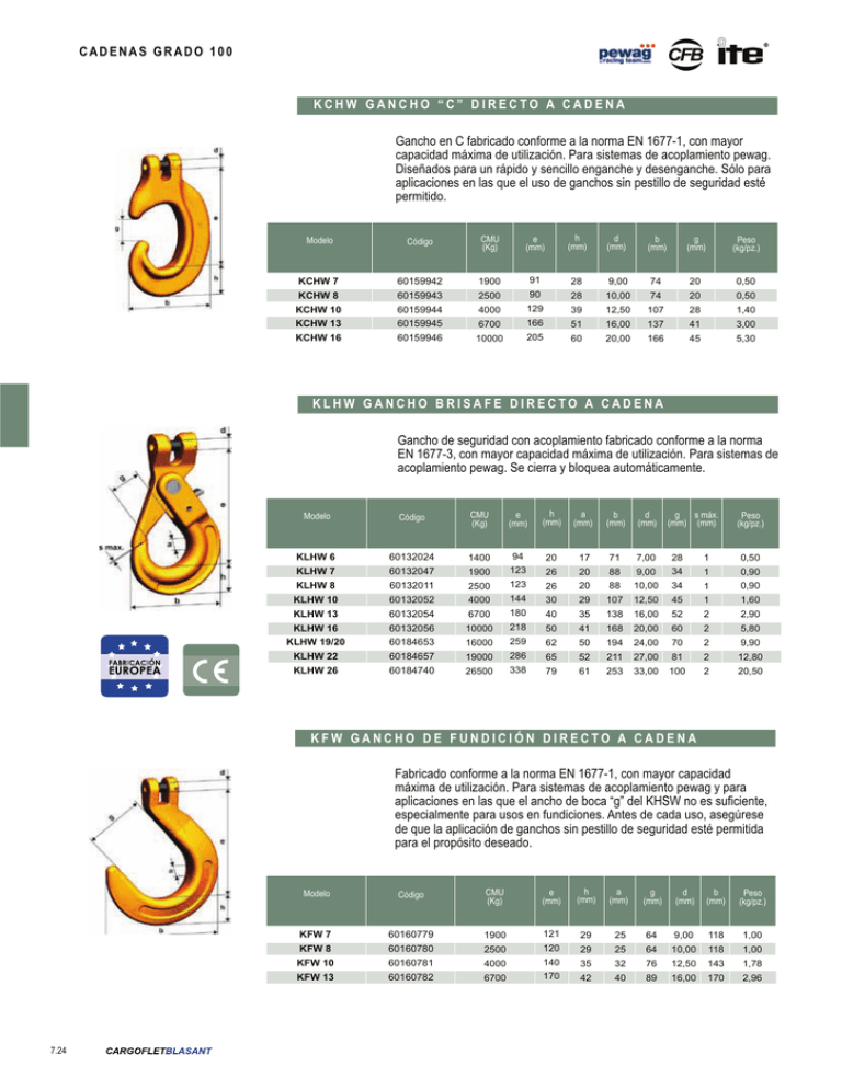 CADENAS GRADO 100 Gancho en C fabricado conforme a la