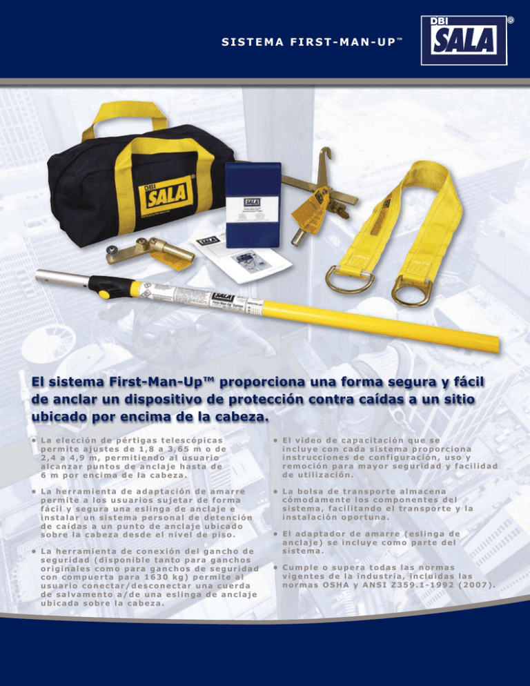 El sistema First-Man-Up™ proporciona una forma segura y