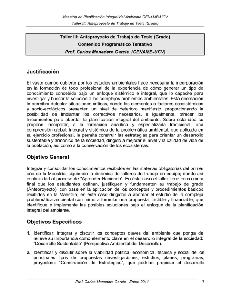 Justificación Objetivo General Objetivos Específicos
