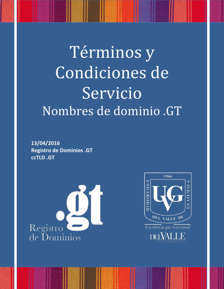 Términos del Servicio - Registro de Dominios .gt.