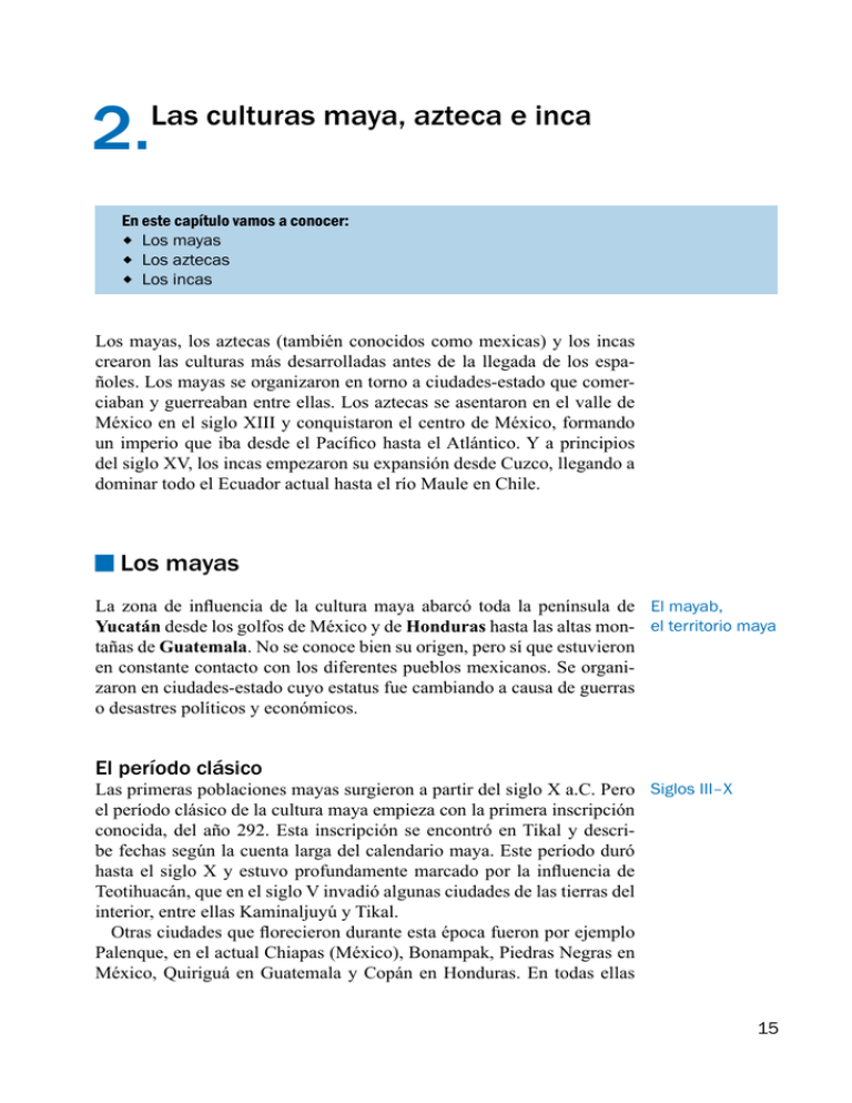 2.Las culturas maya, azteca e inca