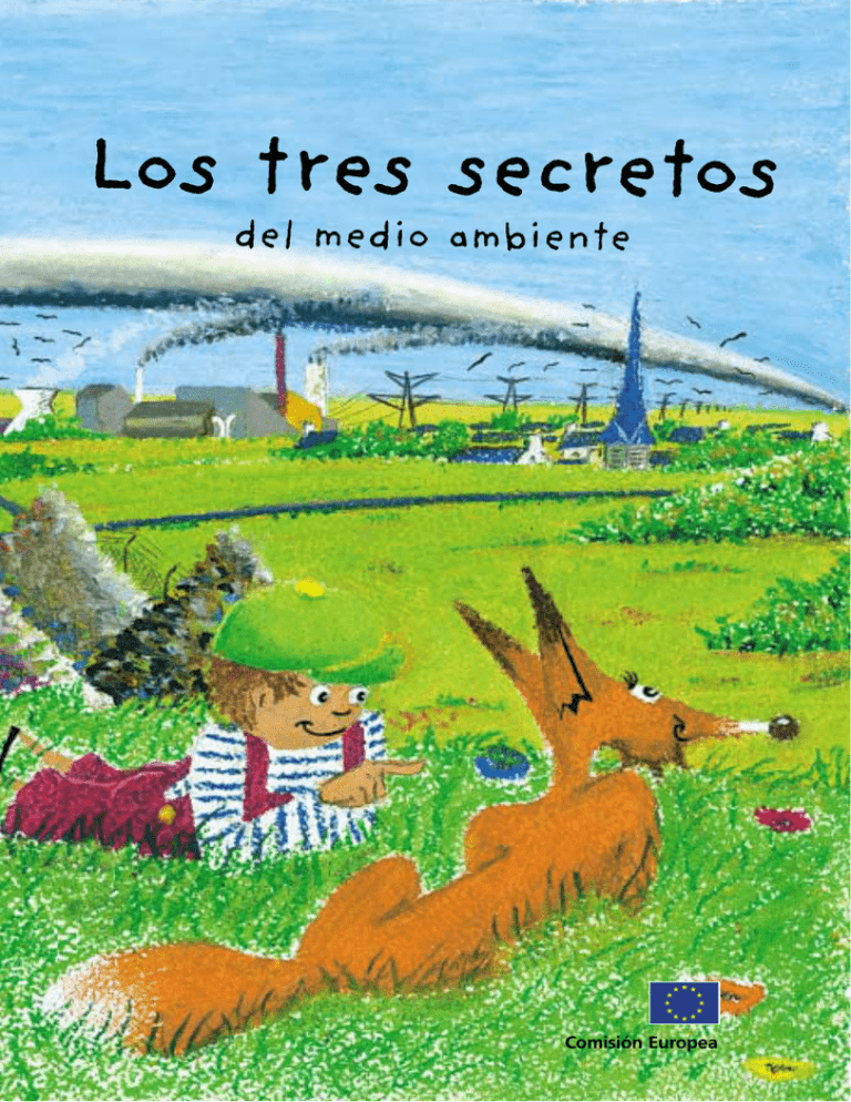 Los tres secretos del medio ambiente