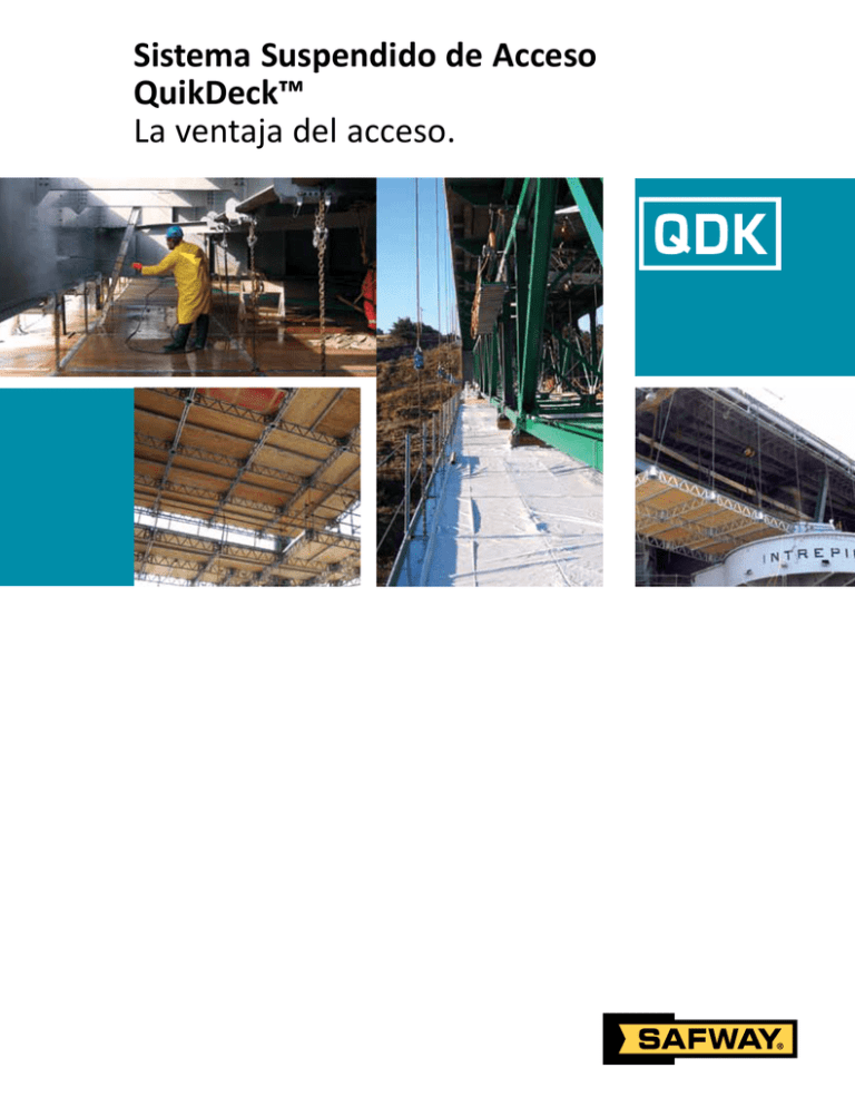 Sistema Suspendido de Acceso QuikDeck™ La ventaja del