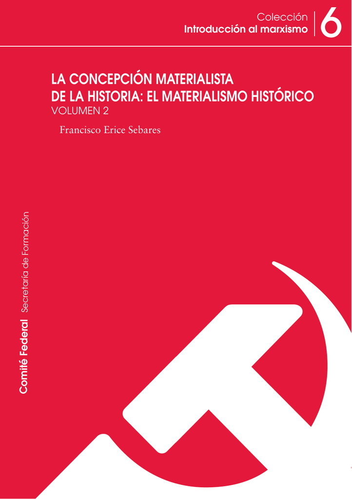 la concepción materialista de la historia: el materialismo histórico